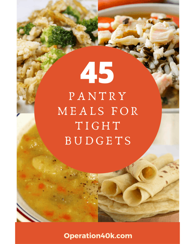 45 Pantry Meals for Tough Times or Tight Budgets - Operation $40K