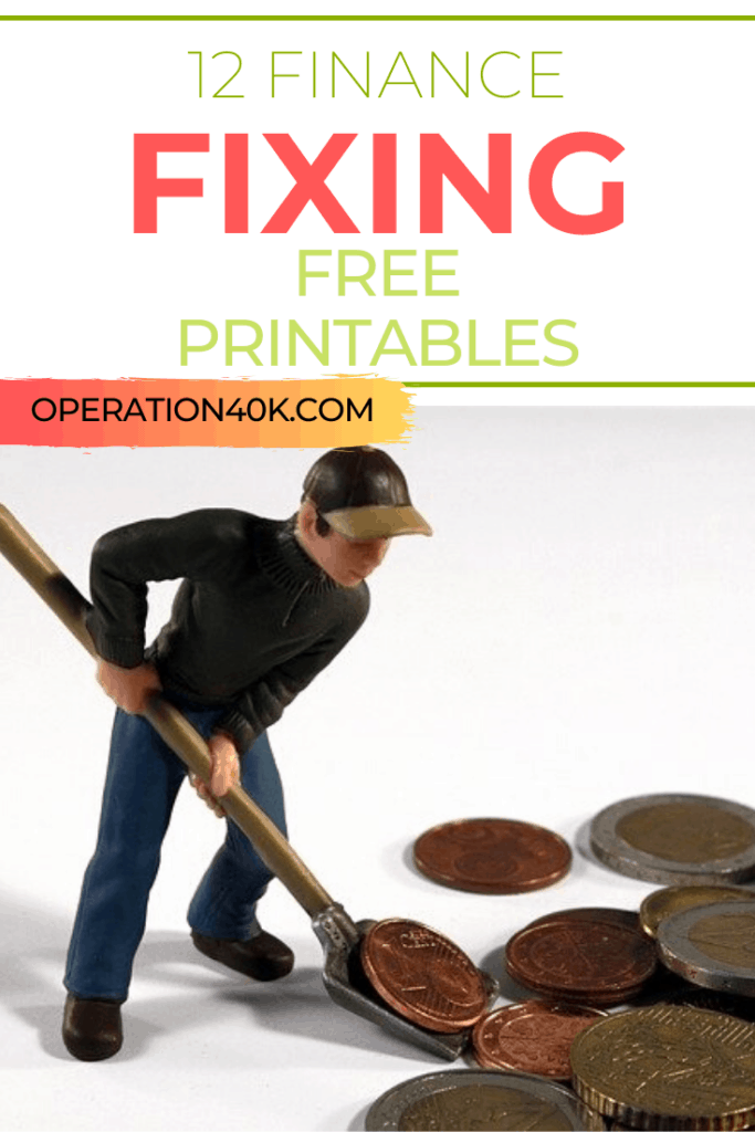 12 Free Finance Fixing Printables You Need - Operation $40K